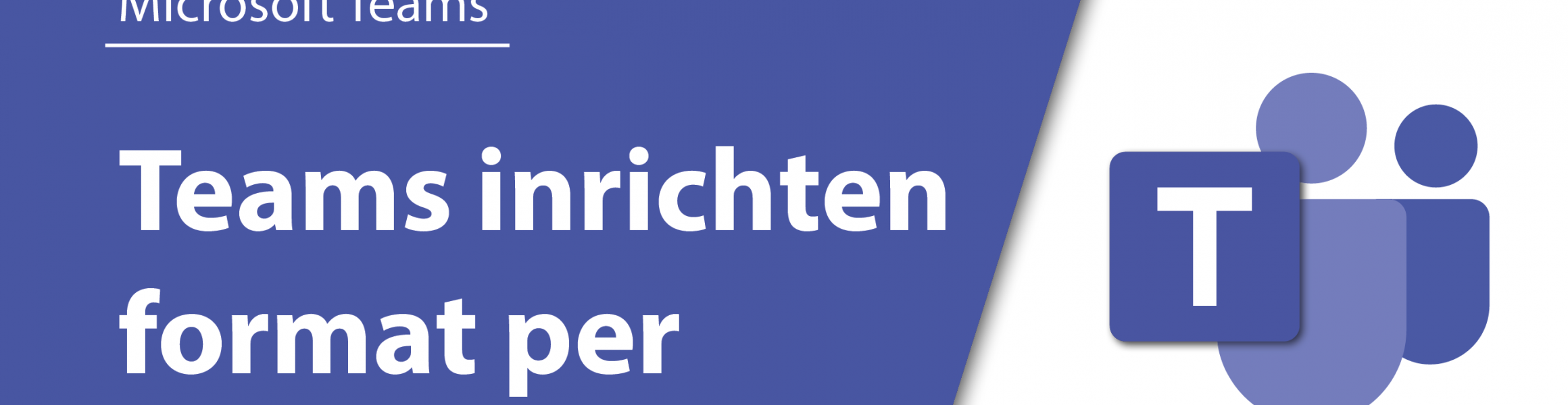 Teams inrichten | Format teams per leerjaar – Mbomediawijs